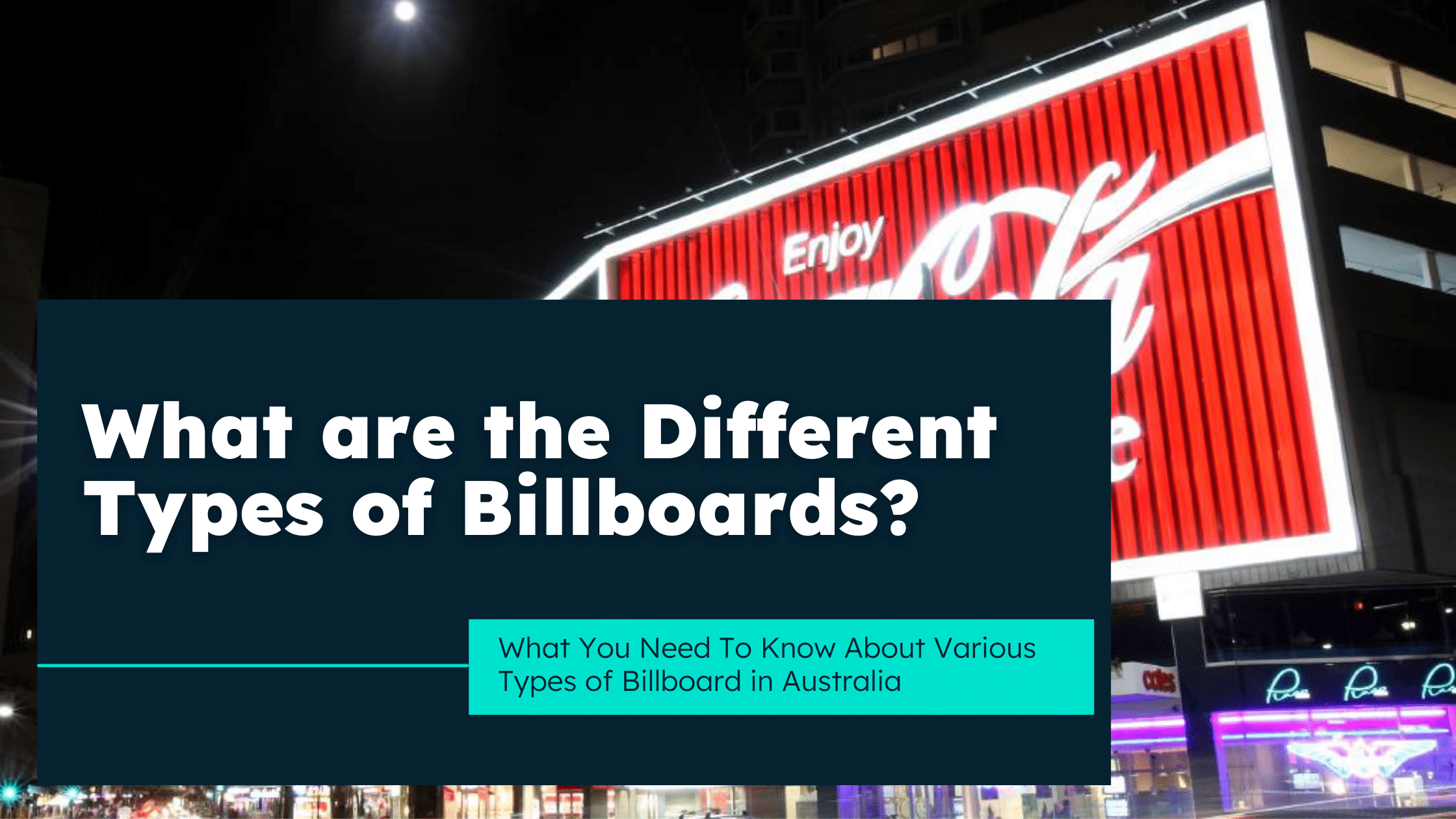 Blog Article: What are the Different Types of Billboards?