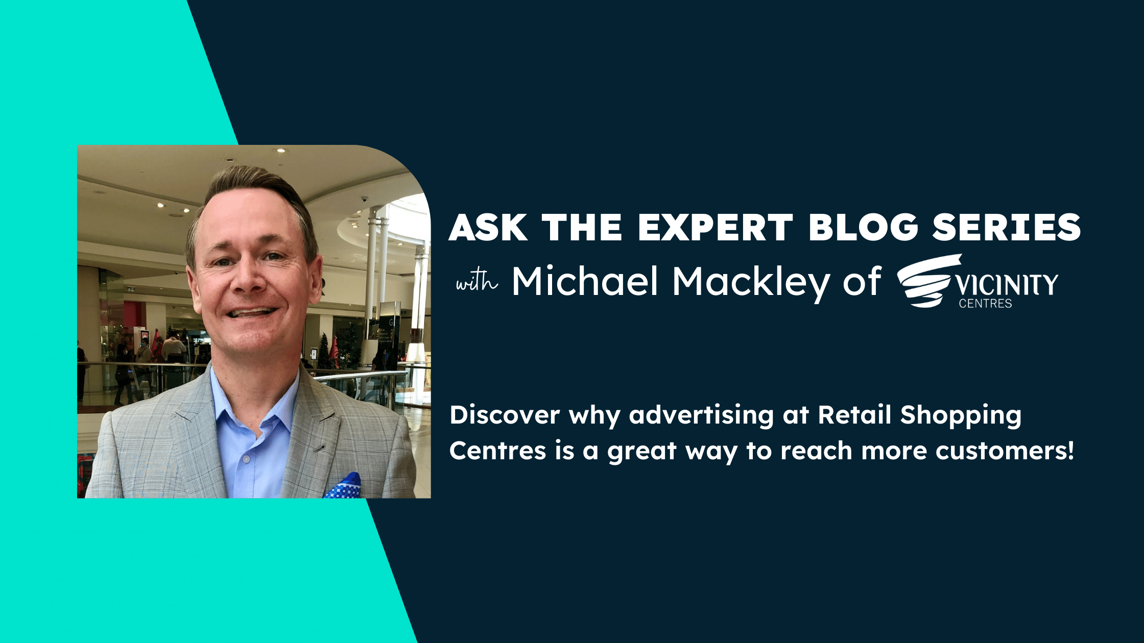 Blog Article: Ask the Expert with Michael Mackley - Retail Shopping Centres